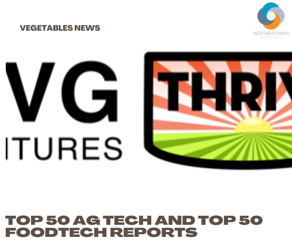 Top 50 Ag Tech and Top 50 FoodTech reports released by SGV Ventures ...
